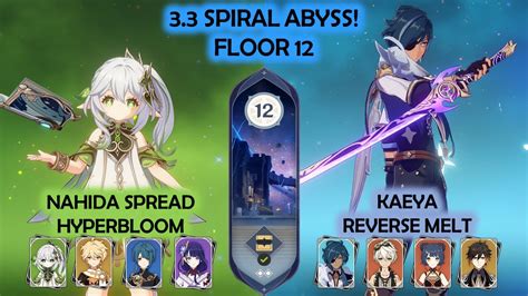 3 3 Spiral Abyss Nahida Spread Hyperbloom Kaeya Reverse Melt Floor 12