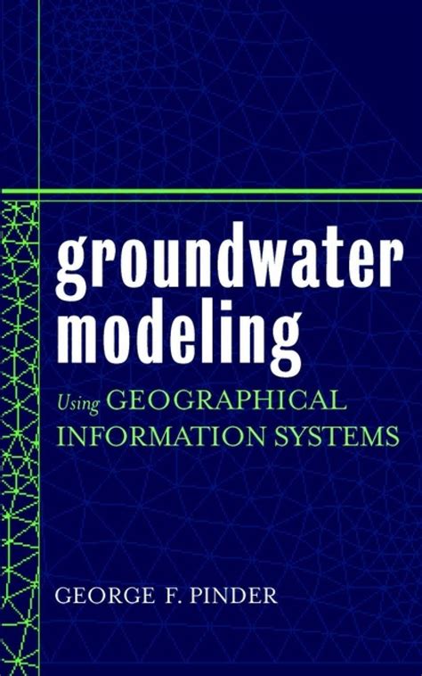 groundwater modelling using geographical information systems nhbs academic and professional books