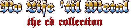 No Life Til Metal CD Gallery