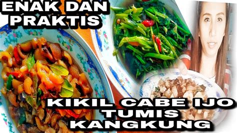 RUTINITAS IBU RUMAH TANGGA MASAK KIKIL CABE IJO DAN TUMIS KANGKUNG
