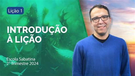 INTRODUÇÃO À LIÇÃO O Grande Conflito Escola Sabatina Pr