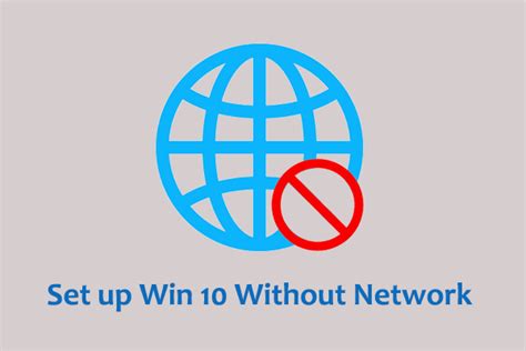 How To Set Up Windows Without Internet Minitool