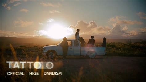 Official髭男dism TATTOO Official Video YouTube Music