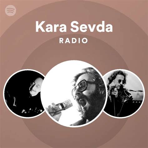 Kara Sevda Radio Playlist By Spotify Spotify