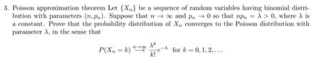 solved 3 poisson approximation theorem let {xn} be a