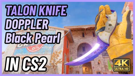 Cs Talon Knife Doppler Black Pearl Cs Knife In Game Showcase K