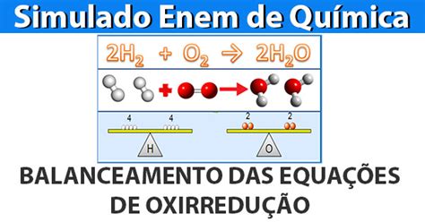 Balanceamento das equações de oxirredução Simulado de Química