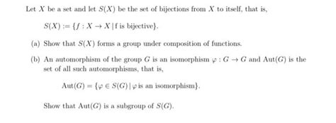 solved let x be a set and let s x be the set of bijections