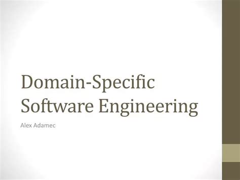 Ppt Domain Specific Software Engineering Powerpoint Presentation