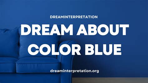 Dream About Color Blue Interpretation Spiritual Meaning