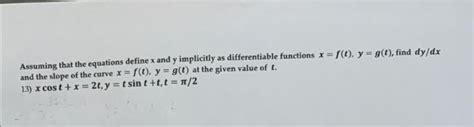 solved assuming that the equations define x and y implicitly