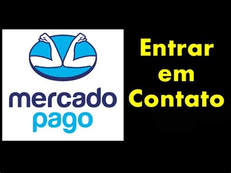COMO ENTRAR EM CONTATO O MERCADO PAGO NOVA FORMA 2020 YouTube