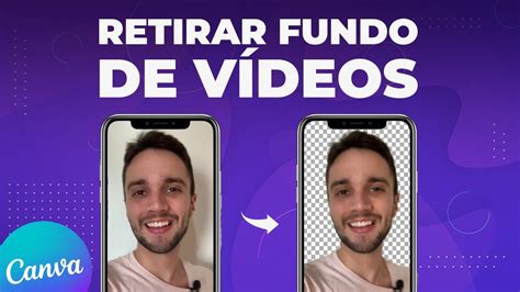 Tirar Fundo De V Deos O Canva Como Retirar Fundo De V Deos Online