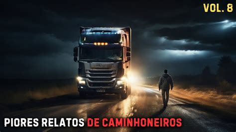 10 RELATOS DE CAMINHONEIROS ASSUSTADORES HISTÓRIAS DE TERROR REAIS