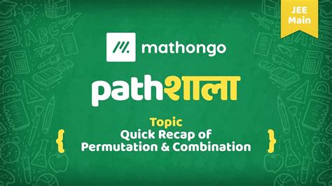 quick revision permutation combination part 1 jee main mathongo pathshaala youtube