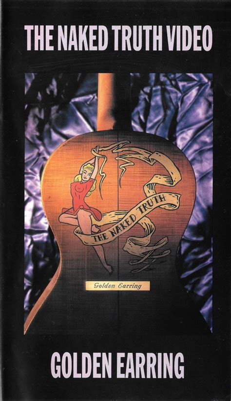 Golden Earring The Naked Truth 1992 VHS Discogs