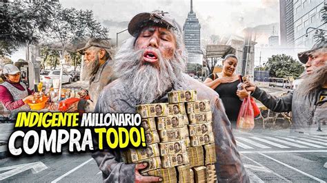 Indigente Compra Todos Los Puestos De La Calle Pt Youtube