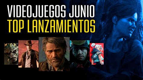 Estos Son Los Lanzamientos Destacados De Videojuegos En Junio Con The