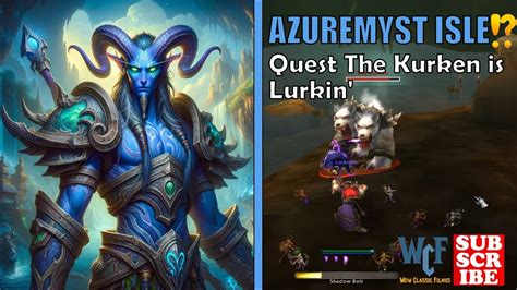 Quest The Kurken Is Lurkin Azuremyst Isle Wow World Of Warcraft