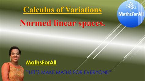 lecture 4 normed linear spaces youtube