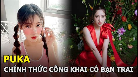 Puka chính thức công khai có bạn trai dân mạng đồng loạt sốc vì Gin