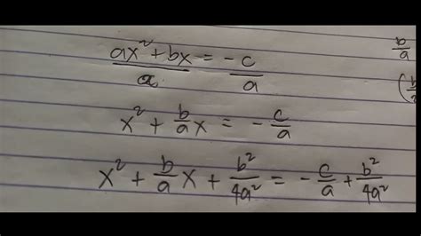 deriving quadratic formula by completing the square youtube