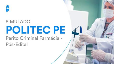Simulado POLITEC PE Perito Criminal Farmácia Pós Edital Correção