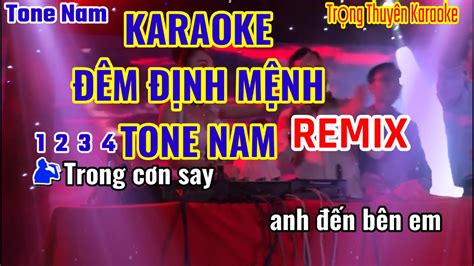 Karaoke Đêm Định Mệnh Tone Nam Remix Nhạc Sống YouTube