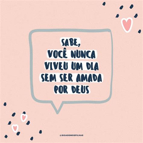 Sou amada por Deus Frases cristãs Deus Palavras bíblicas