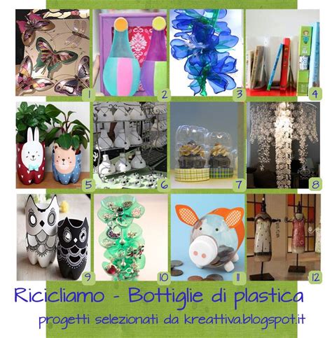 Kreattiva 25 Progetti Creativi Per Riciclare Le Bottiglie Di Plastica