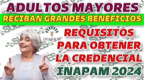 Requisitos Para Tramitar La Tarjeta INAPAM 2024 Recibe Todos Los