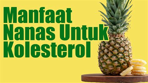 Buah Penurun Kolesterol Nanas YouTube