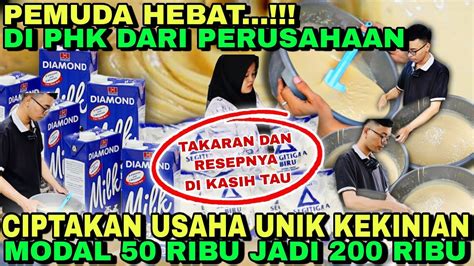Pemuda Hebat Ciptakan Usaha Kekinian Viral Modal Ribu Jadi Ribu