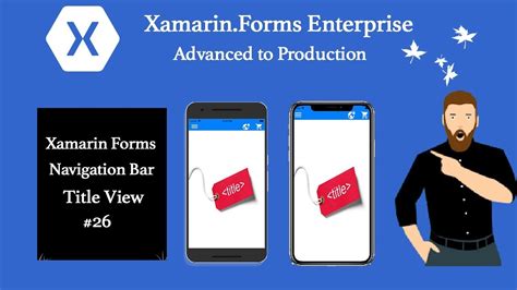 Xamarin Forms Navigation Bar Title View Tutorial 26 YouTube
