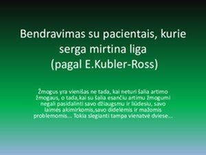 Bendravimas Su Pacientais Kurie Serga Mirtina Liga Skaidr S