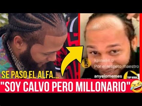 Por Esto El Alfa Se Quedo Sin Cabello Alofoke Se Burla De La Calva De