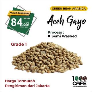 Jual TERMURAH GREEN BEAN ACEH GAYO ARABICA 1 KG G1 SEMI WASH