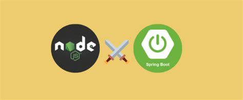 node js vs spring boot choosing the best technology