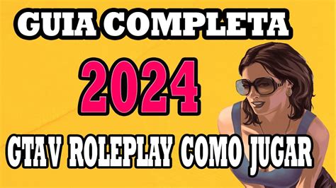 Guia Como Jugar Gta V Roleplay Pc Primeros Pasos Tutorial