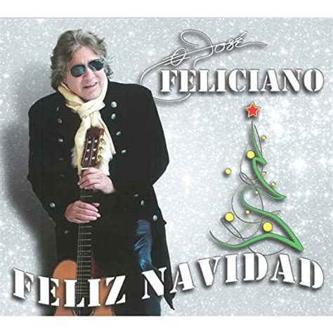 Feliz Navidad By Jose Feliciano XmasLyrics Christmas Songs