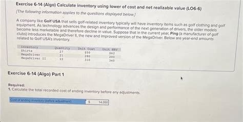 Solved Exercise 6 14 Algo Calculate Inventory Using Lower Chegg