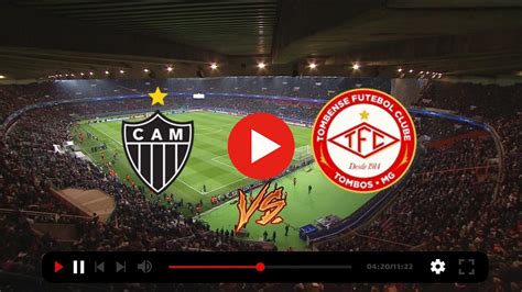 Assistir Atl Tico Mg E Tombense Ao Vivo Atl Tico Mineiro X T Jd