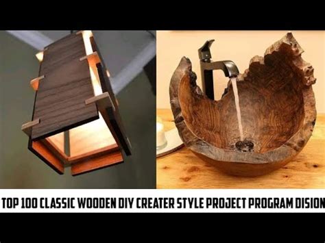 Top Classic Wooden Diy Creater Style Project Program Dision Youtube