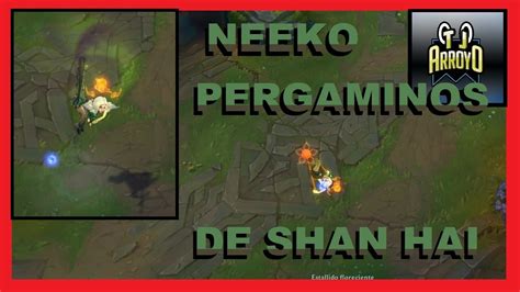 Neeko Pergaminos De Shan Hai Skin Lol Espa Ol Interacciones Shan Hai