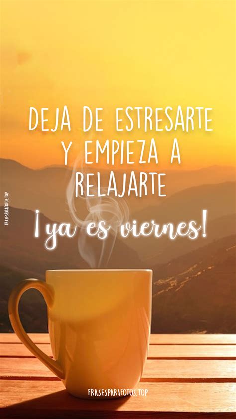 Total 41 Imagen Frases Motivadoras Para El Viernes Abzlocal Mx