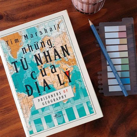 Review Những Tù Nhân Của Địa Lý Mối Quan Hệ Giữa Địa Lý Và Chính Trị