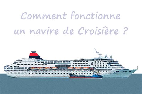 Comment fonctionne un navire de croisière Provence 7