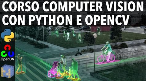 Corso Computer Vision Con Python E Opencv Youtube
