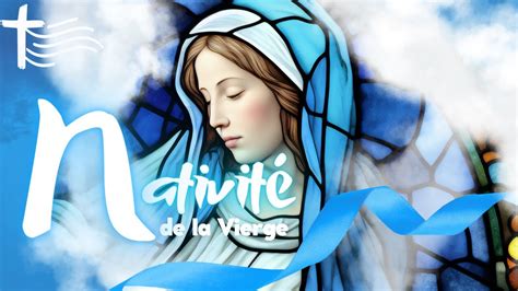 Parole et Évangile du jour Vendredi 8 septembre Nativité Vierge