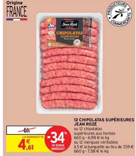 Promo 12 Chipolatas Supérieures Jean Rozé chez Intermarché Hyper
